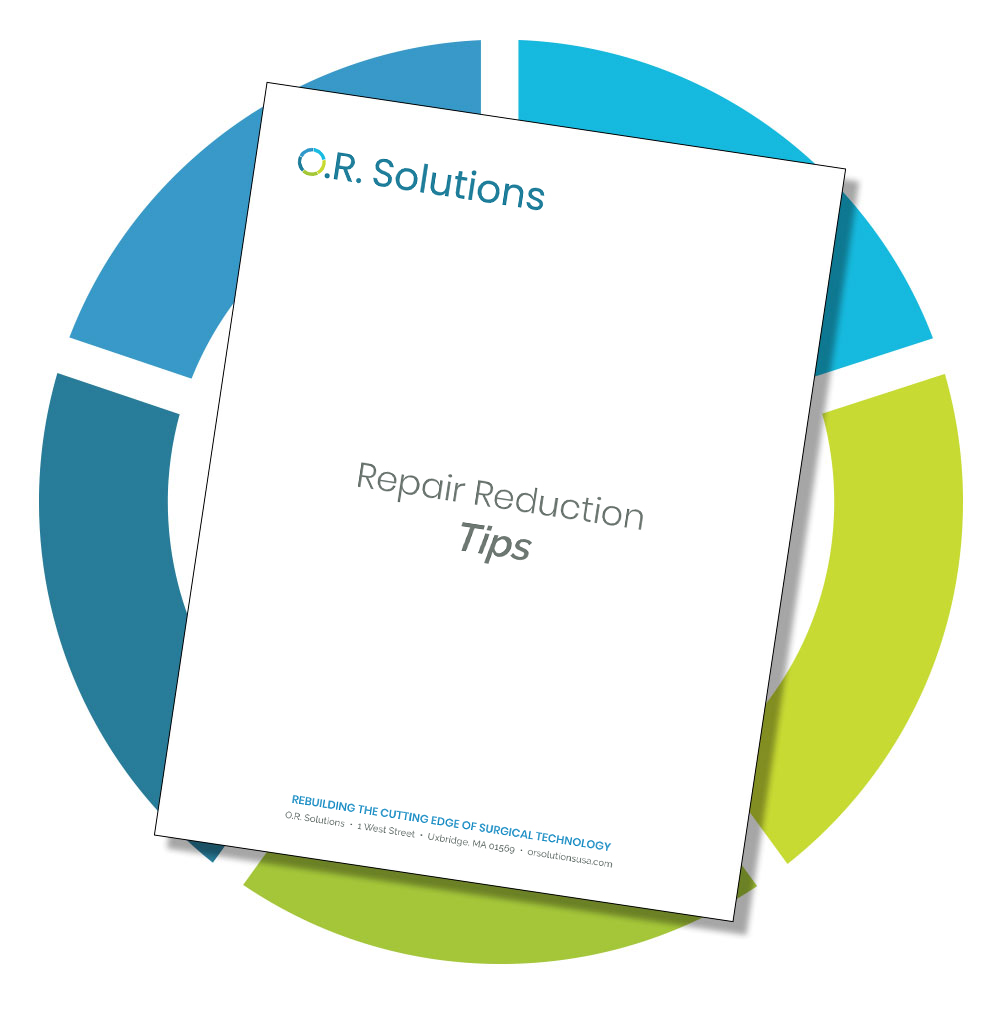 Repair Reduction Tips - O.R. Solutions